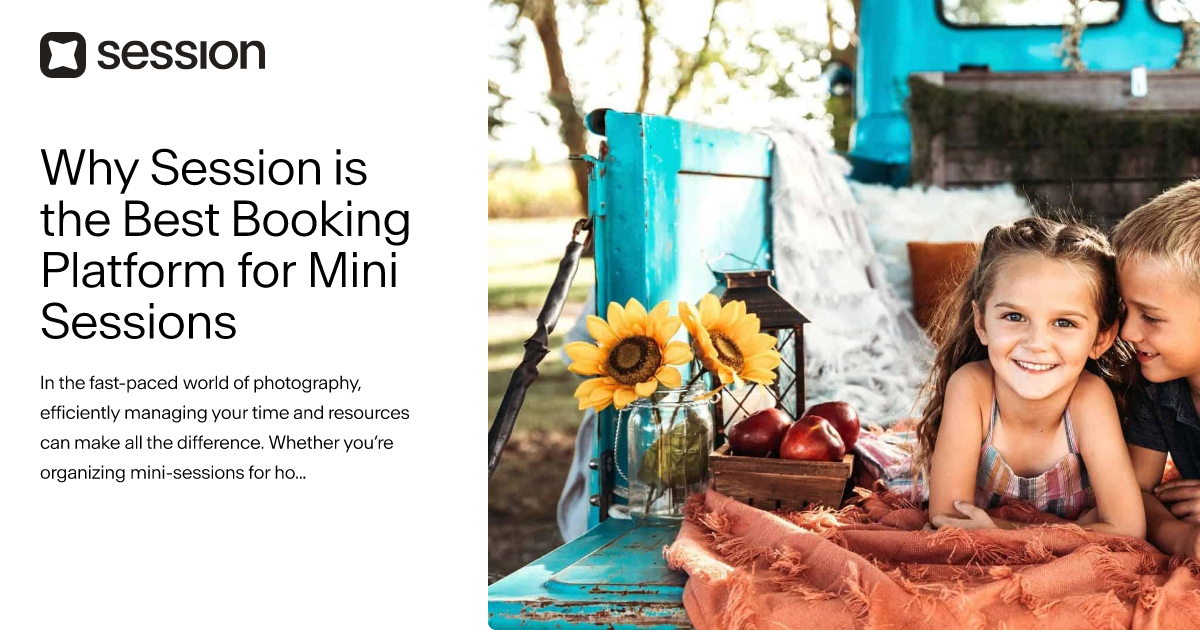 Why Session is the Best Booking Platform for Mini Sessions | Session